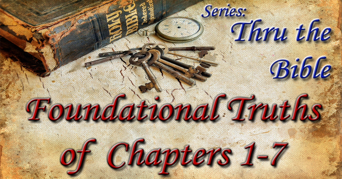Foundational Truths in Genesis Pt. 1 - Living Grace Fellowship