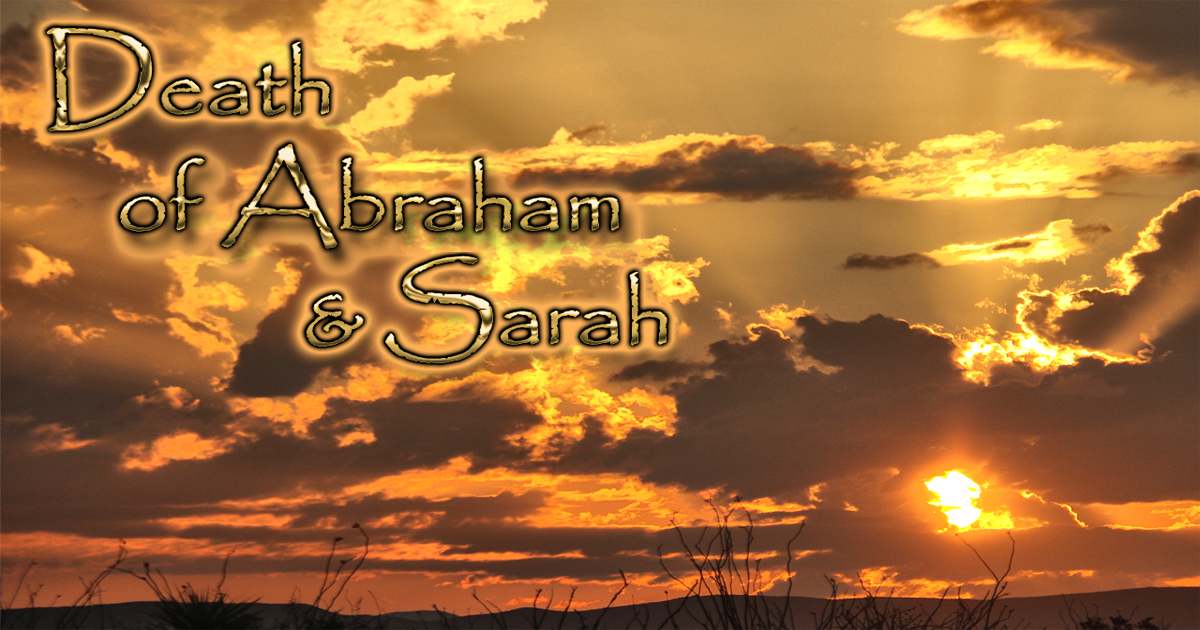 Death of Abraham & Sarah - Genesis 23-25 - Living Grace Fellowship