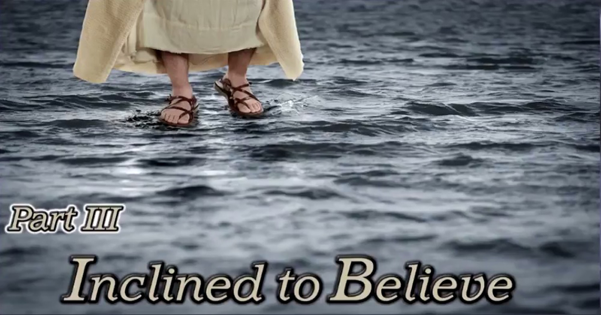 Inclined to Believe III - Living Grace Fellowship