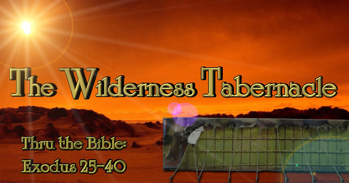 The Wilderness Tabernacle - Living Grace Fellowship
