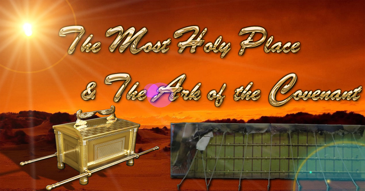 The Most Holy Place & The Ark of the Covenant Pt. 1 - Living Grace ...