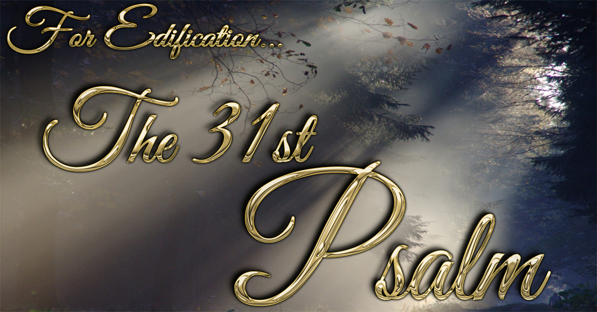For Edification: Psalm 31 - Living Grace Fellowship