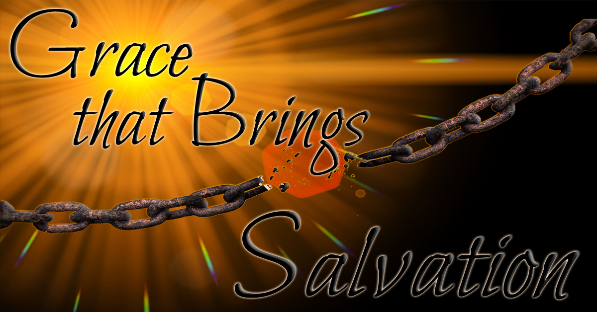 Grace that Brings Salvation - Living Grace Fellowship