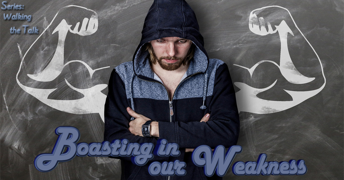 Boasting in our Weakness - Living Grace Fellowship
