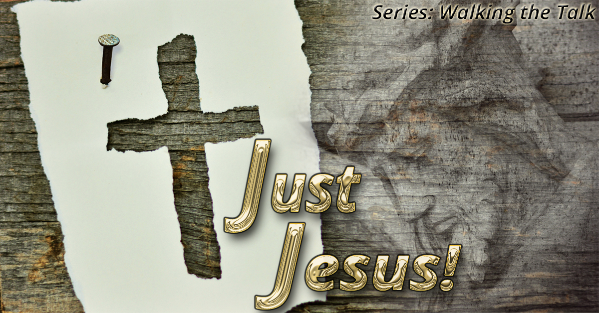 Just Jesus! - Living Grace Fellowship