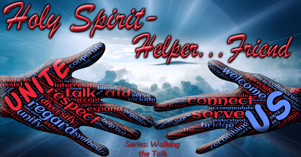 Holy Spirit - Helper...Friend - Living Grace Fellowship