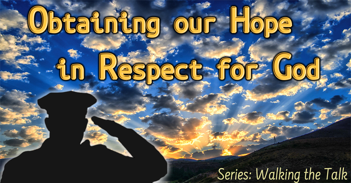 Obtaining our Hope in Respect for God - Living Grace Fellowship