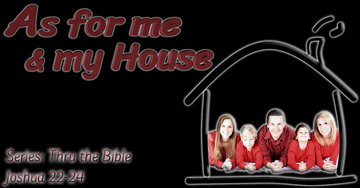 As for me and my house - Living Grace Fellowship