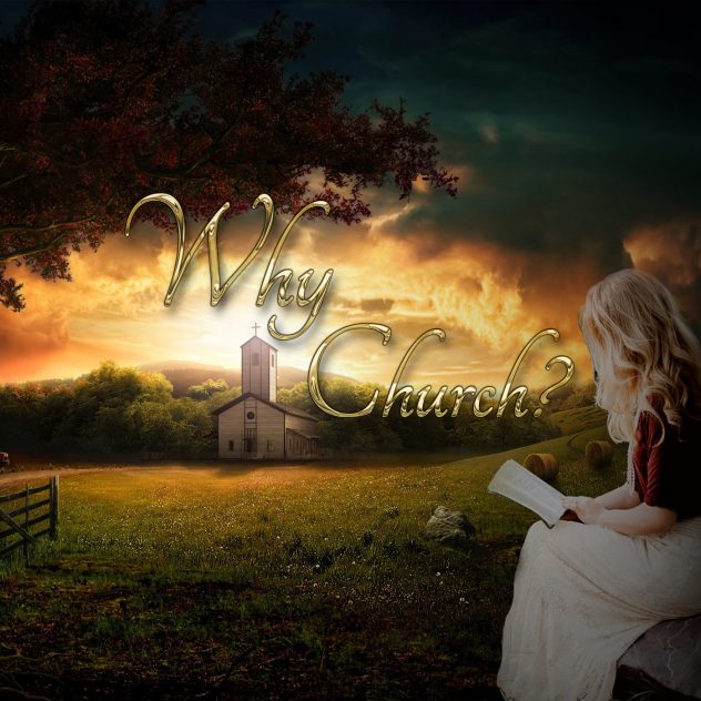 Why church? - Living Grace Fellowship