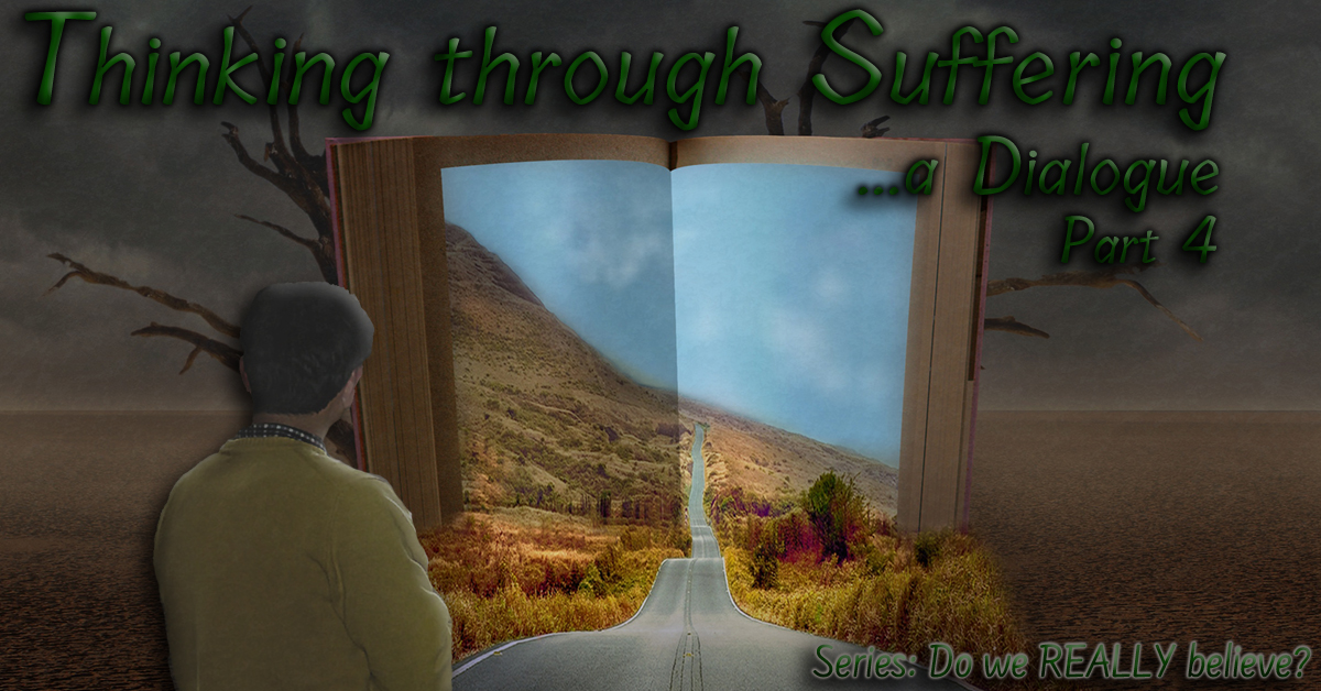 Thinking through Suffering (...a Dialogue) Pt. 4 - Living Grace Fellowship