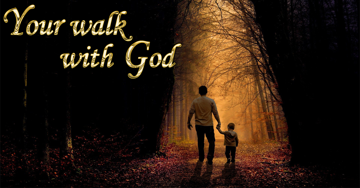 Your walk with God - Living Grace Fellowship