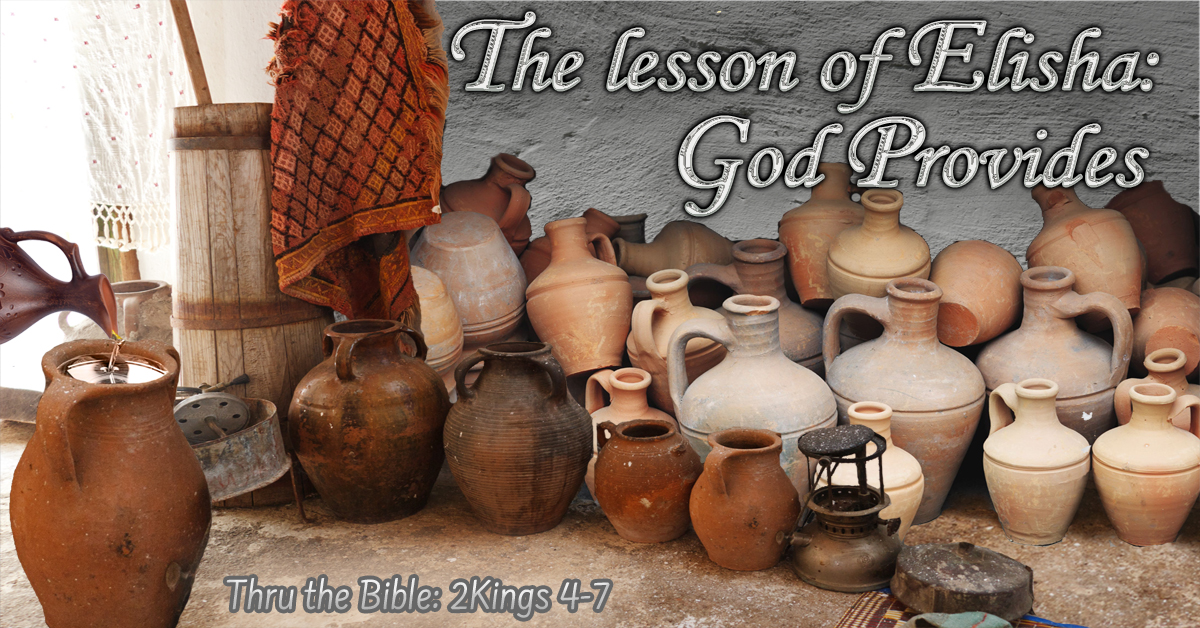 The lesson of Elisha: God Provides - Living Grace Fellowship