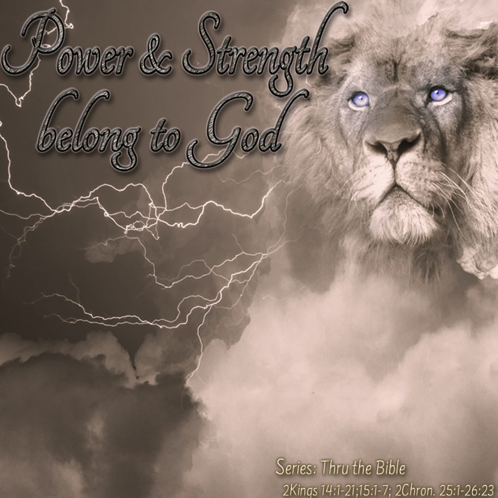 Power & Strength belong to God - Living Grace Fellowship