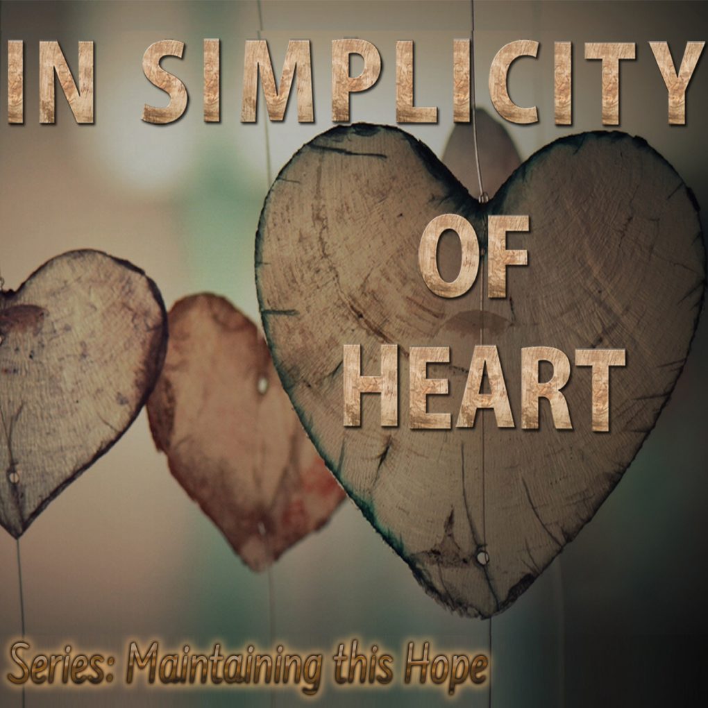 In Simplicity of Heart - Living Grace Fellowship