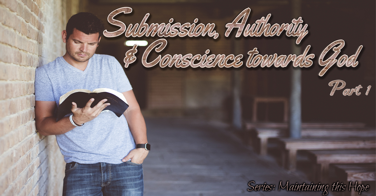 Submission, Authority & Conscience towards God - Living Grace Fellowship