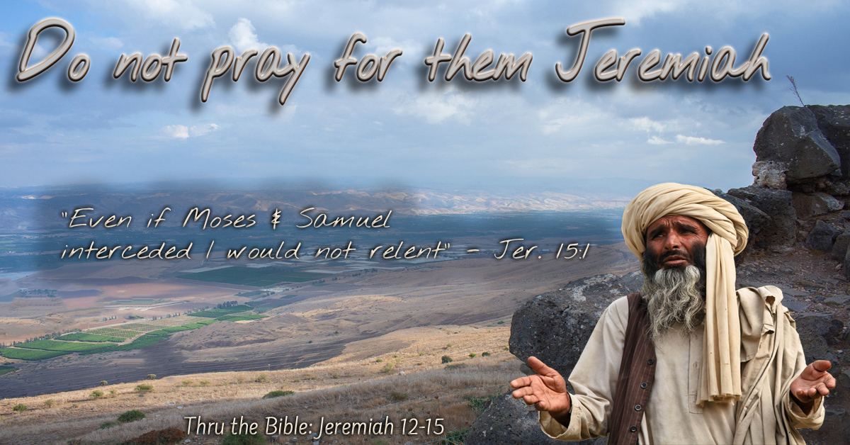 Do not pray for them Jeremiah - Living Grace Fellowship