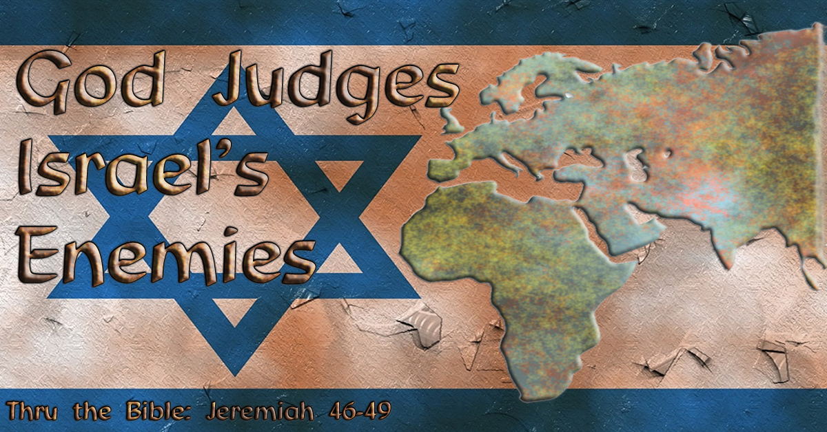 God Judges Israel's Enemies - Living Grace Fellowship
