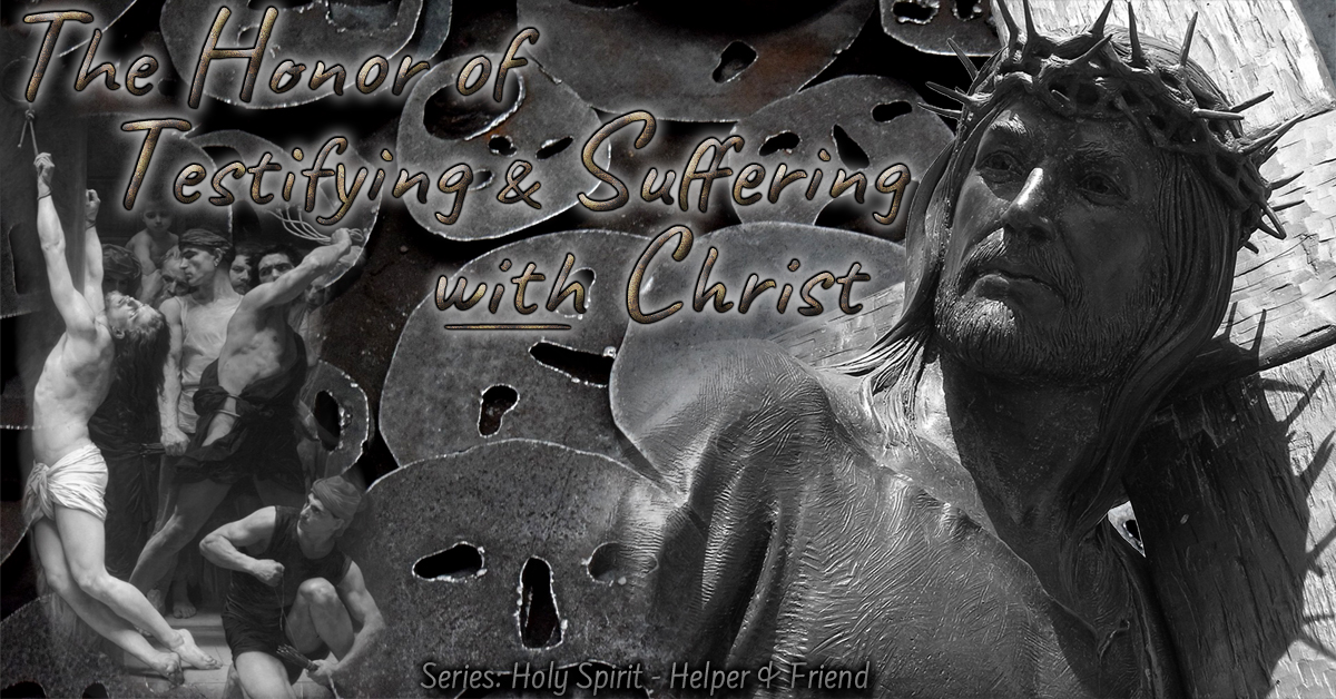 The Honor of Testifying & Suffering with Christ - Living Grace Fellowship