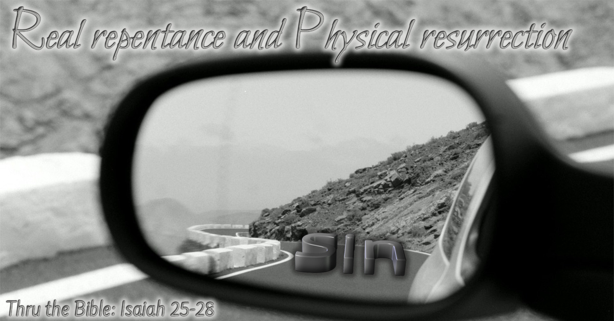 Real repentance & physical resurrection - Living Grace Fellowship