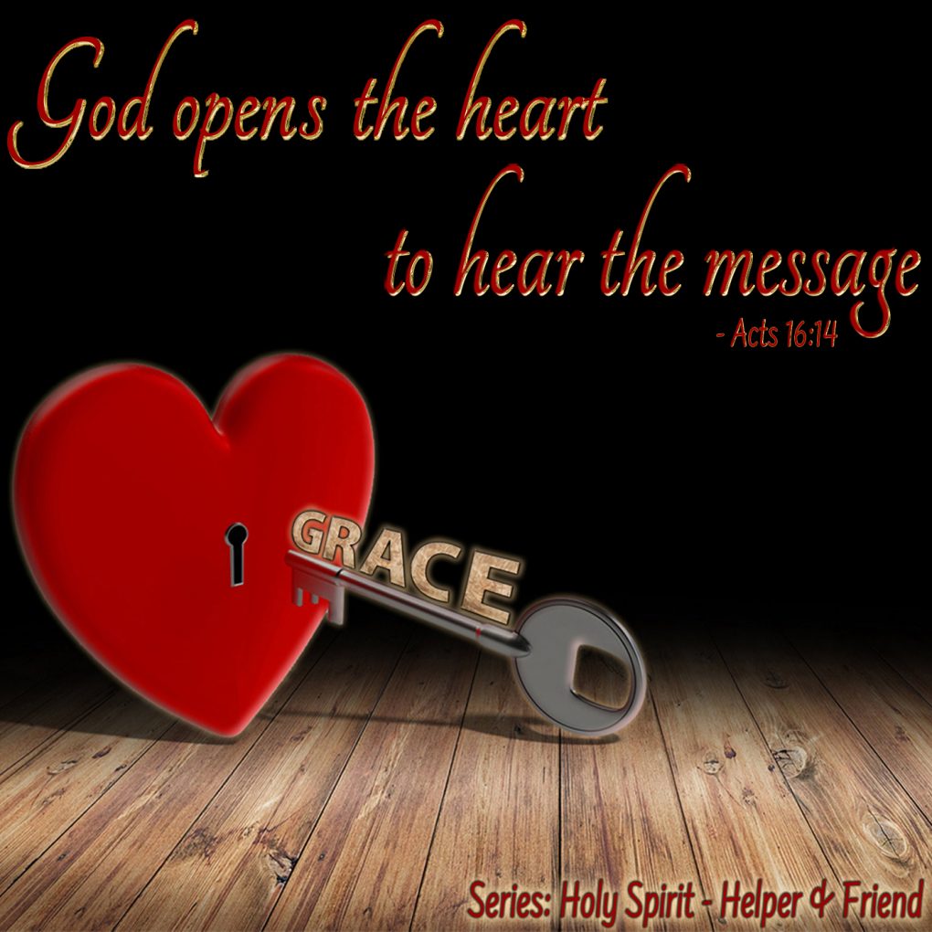 God opens the heart to hear the message - Living Grace Fellowship