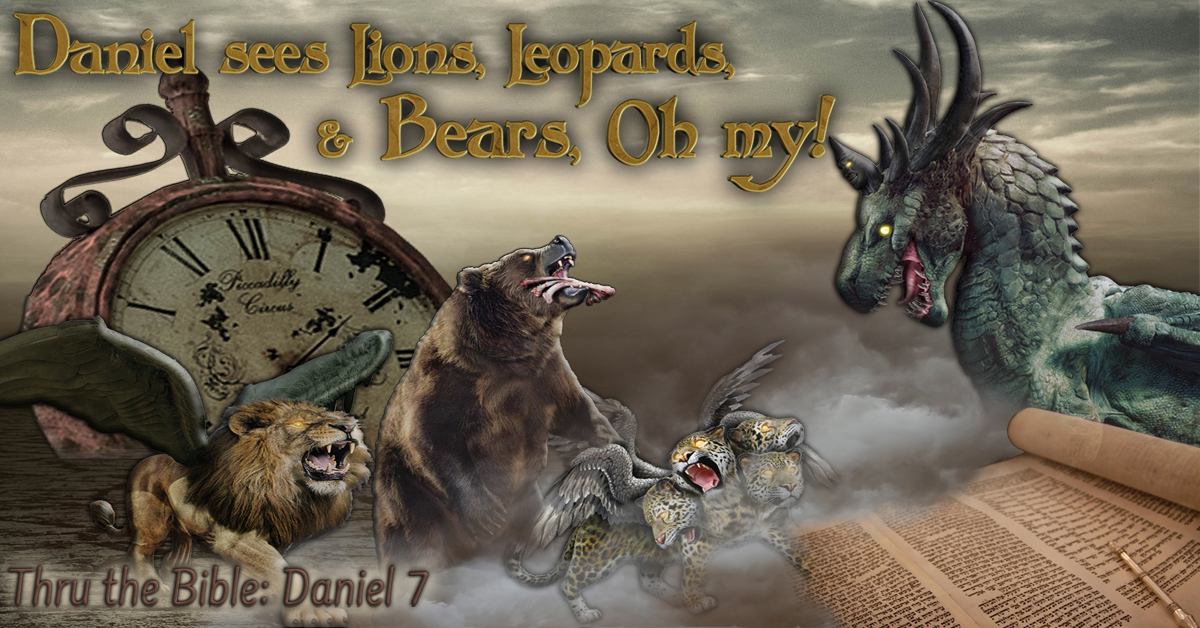 Daniel sees Lions, Leopards & Bears...Oh my! - Living Grace Fellowship