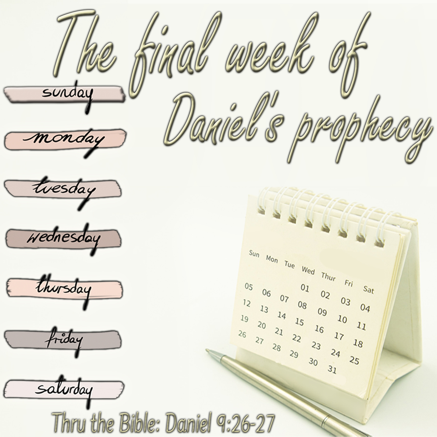 The final week of Daniel's prophecy - Living Grace Fellowship