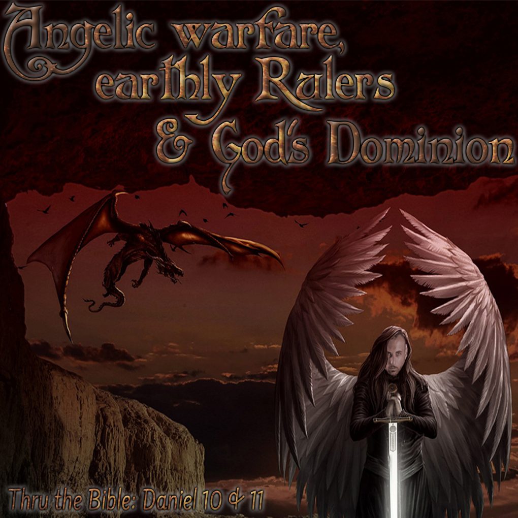 Angelic warfare, earthly Rulers & God's Dominion - Living Grace Fellowship