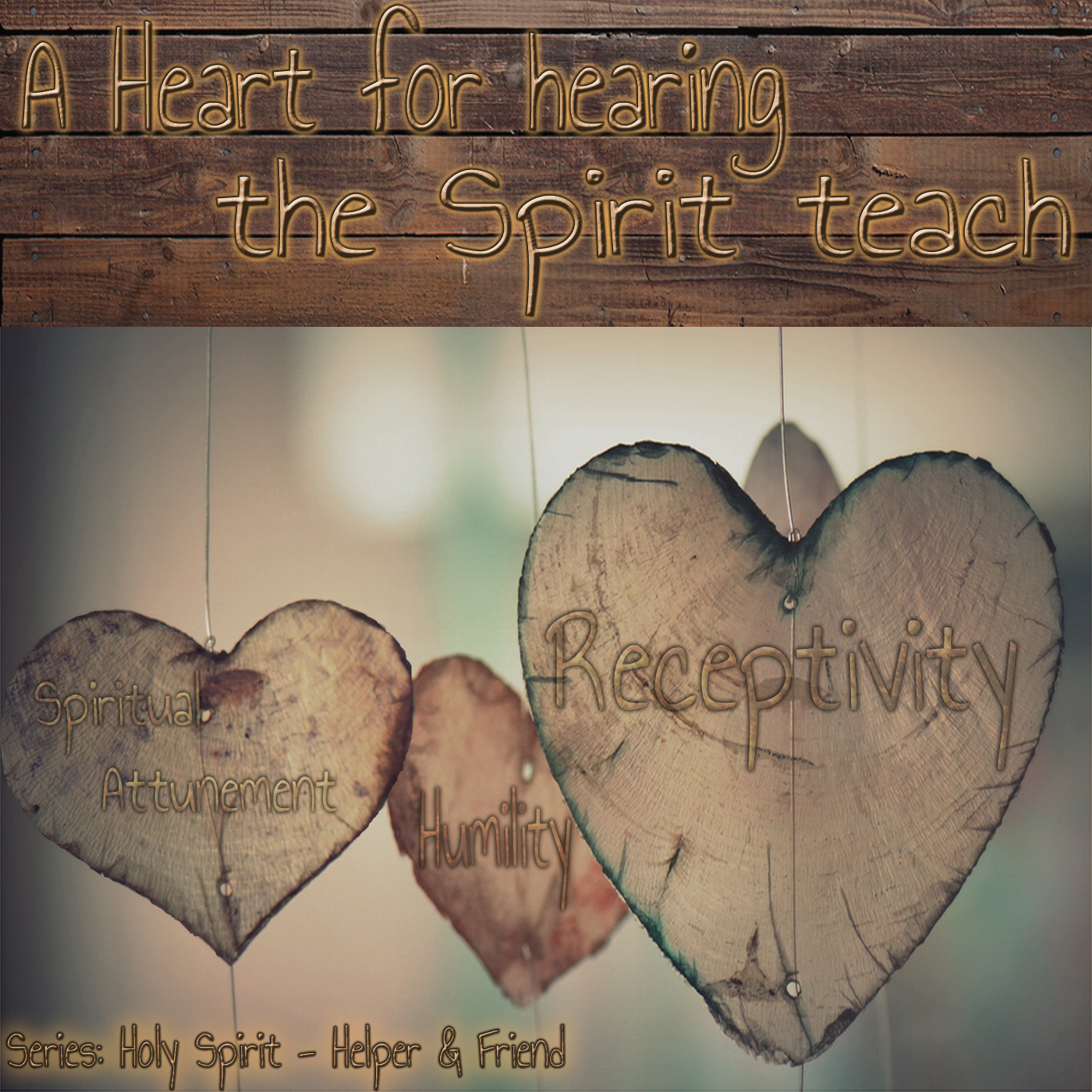 A Heart for hearing the Spirit teach - Living Grace Fellowship