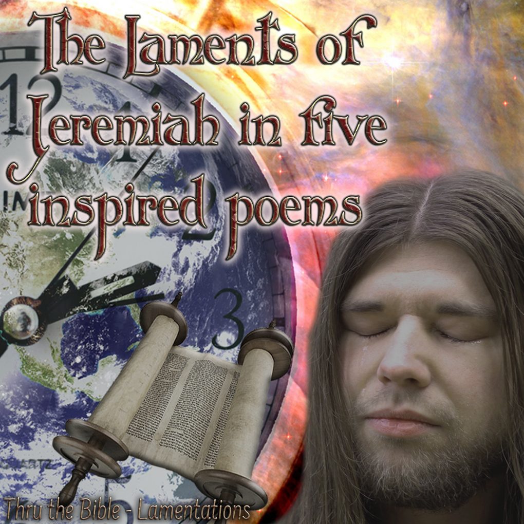 The Laments of Jeremiah in five inspired poems - Living Grace Fellowship