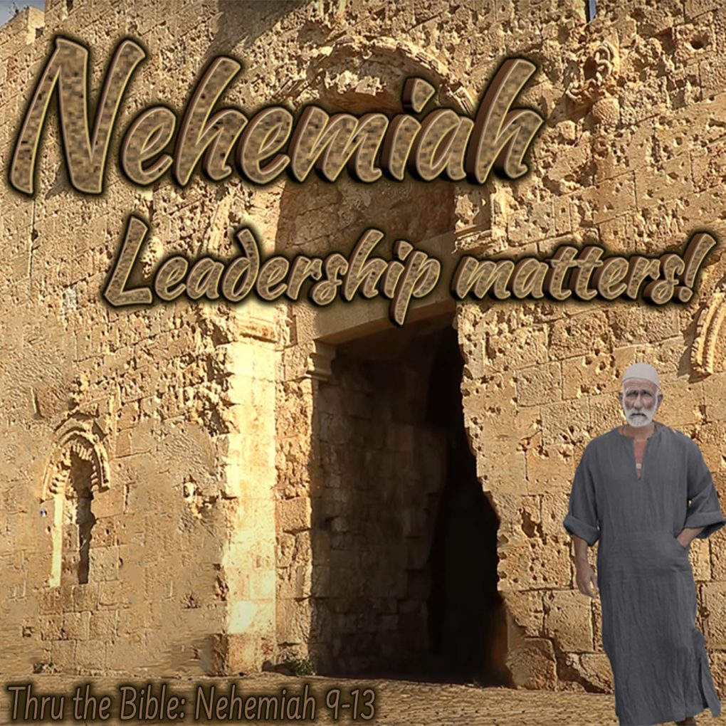 Nehemiah, Leadership Matters - Living Grace Fellowship