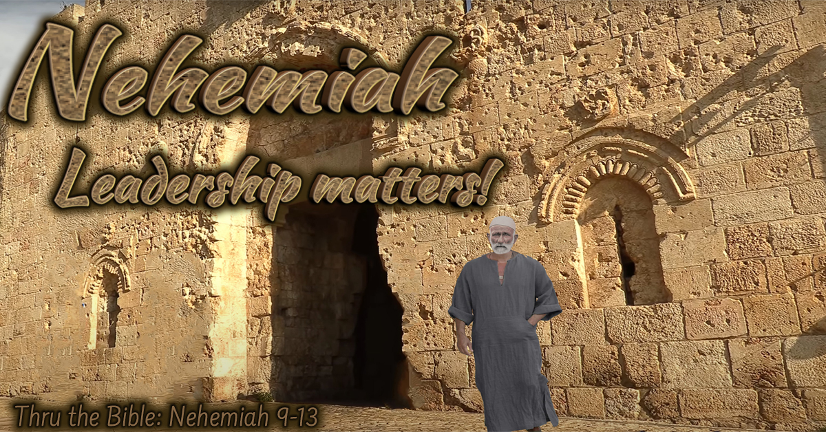 Nehemiah, Leadership Matters - Living Grace Fellowship
