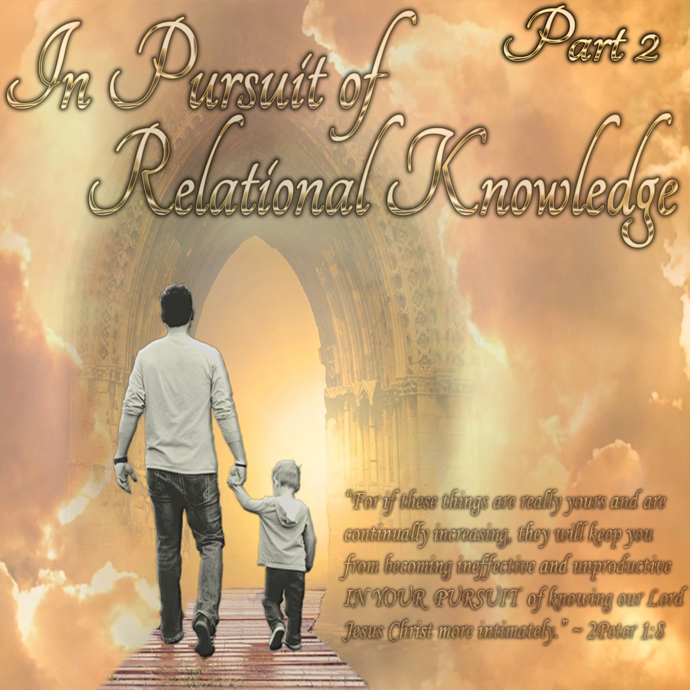 In Pursuit of Relational Knowledge - Part 2 - Living Grace Fellowship