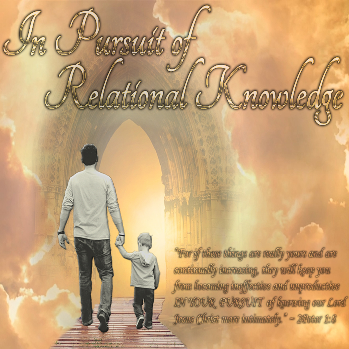 In Pursuit of Relational Knowledge - Living Grace Fellowship