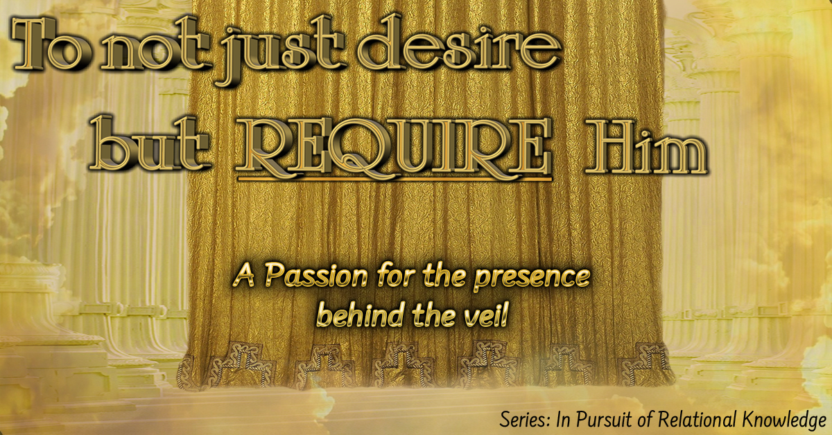 To not just desire, but REQUIRE Him - Living Grace Fellowship