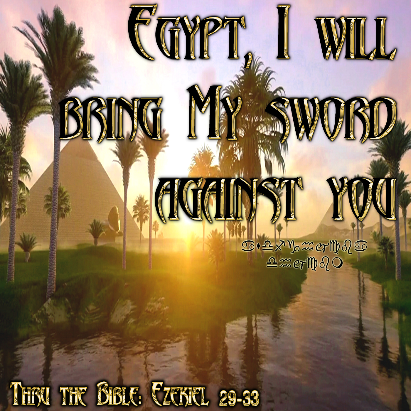 Egypt, I will bring My sword against you - Living Grace Fellowship