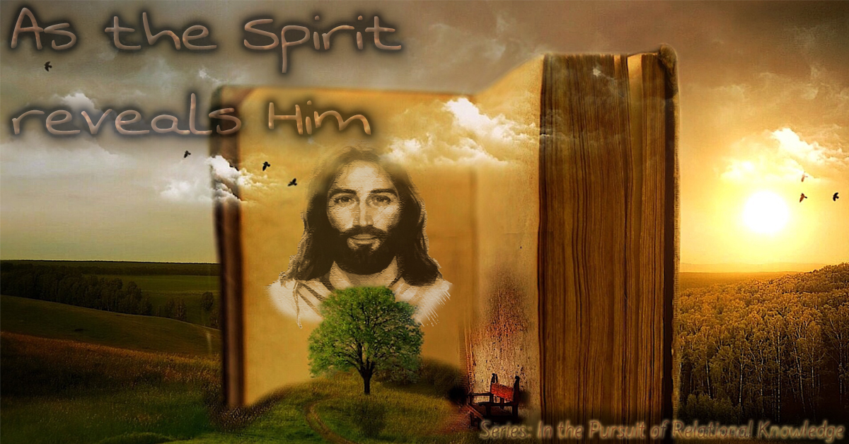 As the Spirit reveals Him - Living Grace Fellowship