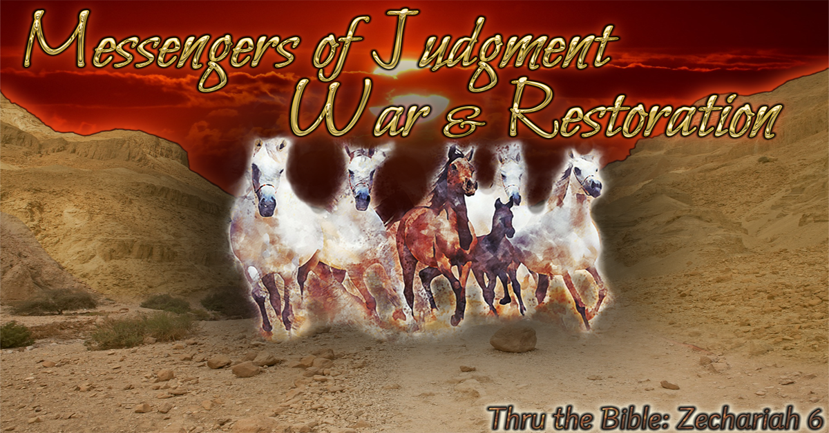 Messengers of Judgment, War & Restoration - Living Grace Fellowship