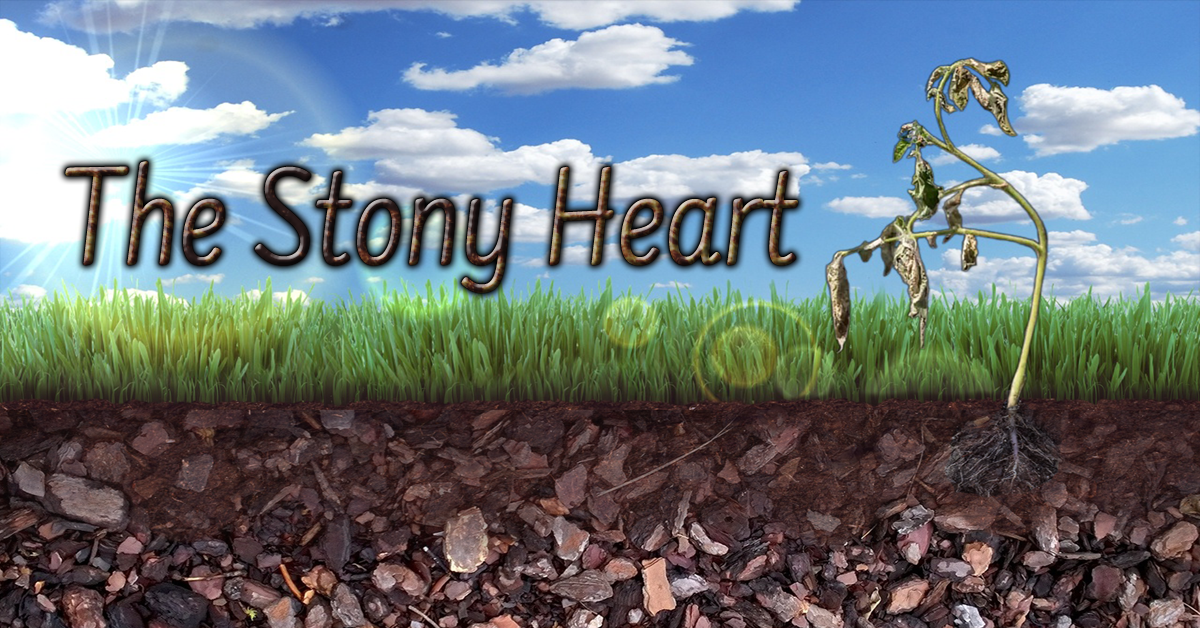 The Stony Heart - Living Grace Fellowship