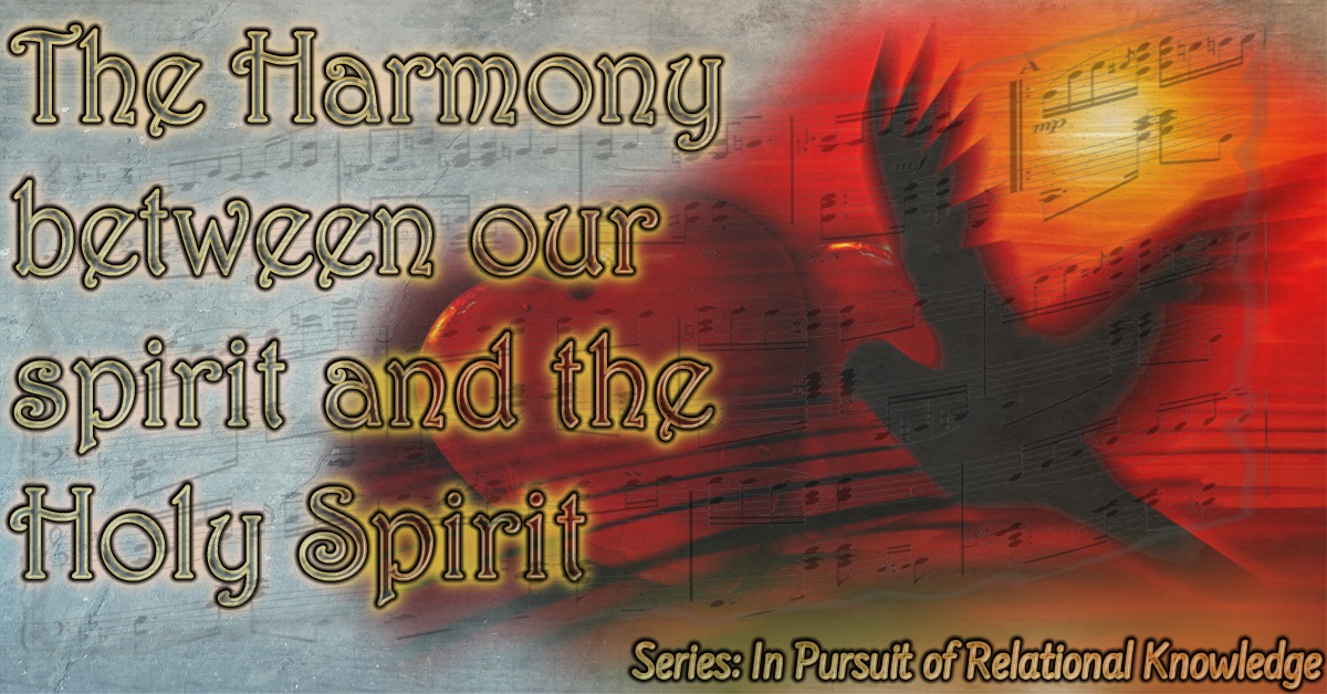 The Harmony between our spirit and the Holy Spirit - Living Grace ...
