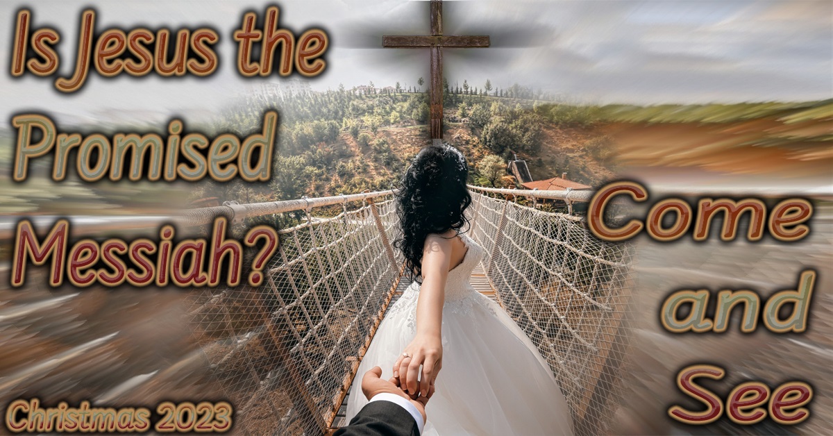 Is Jesus the Promised Messiah? Come & See! - Living Grace Fellowship