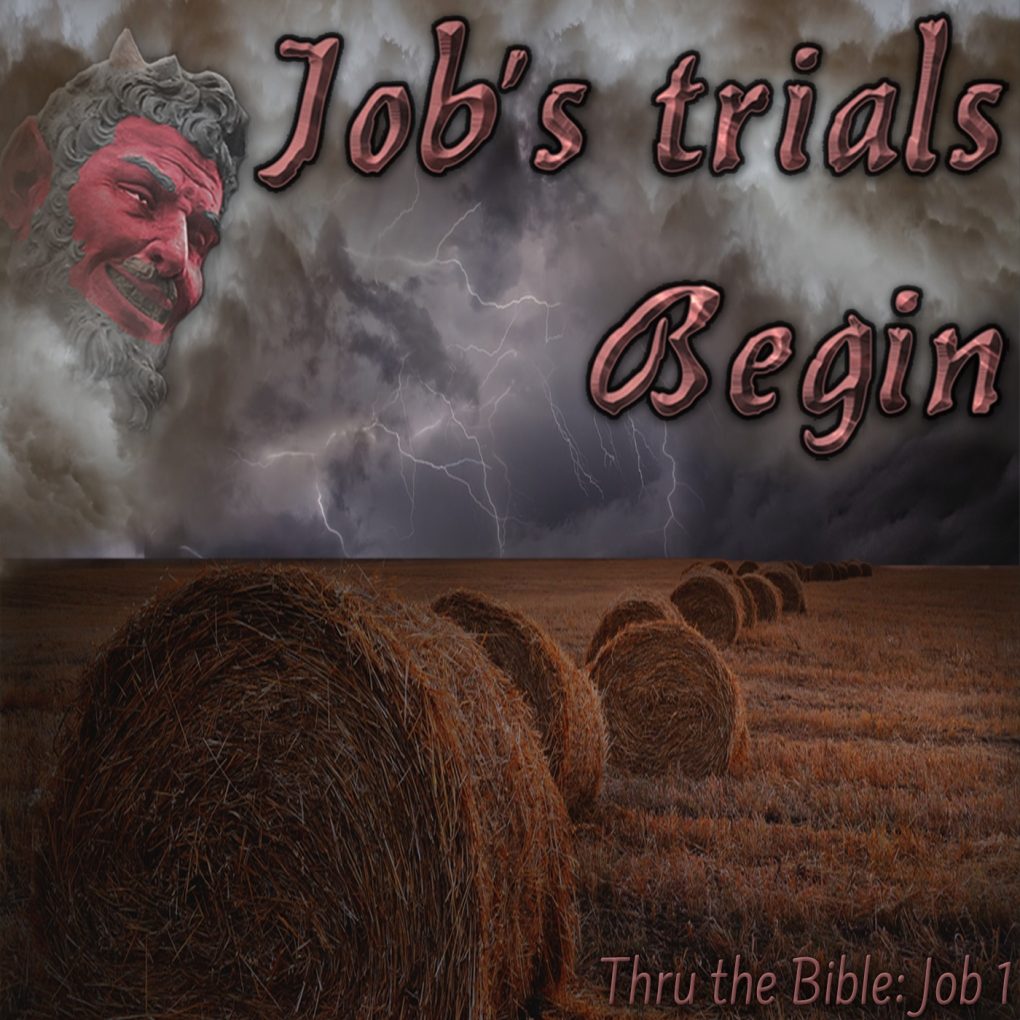 Job's trials begin - Living Grace Fellowship