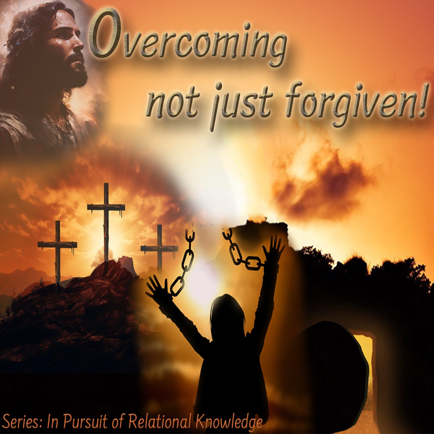 Overcoming, not just forgiven - Living Grace Fellowship
