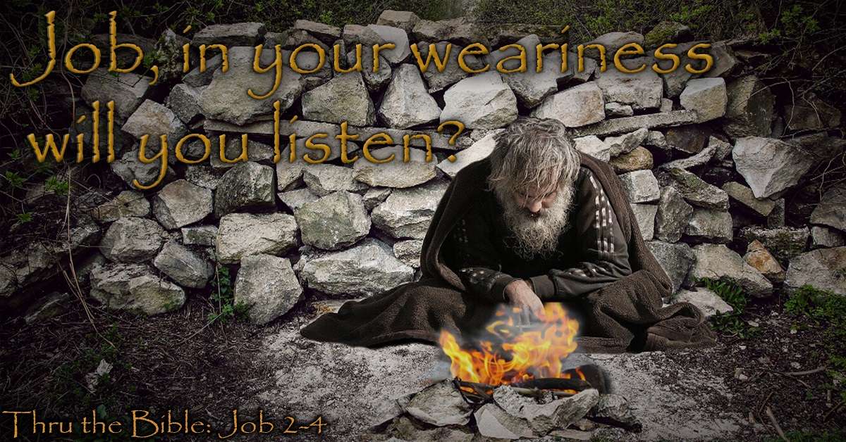 Job, in your weariness will you listen? - Living Grace Fellowship