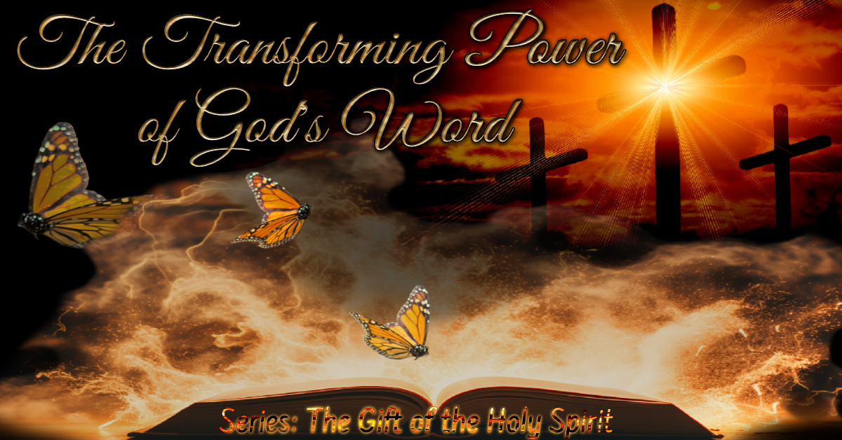 The Transforming Power of God's Word - Living Grace Fellowship