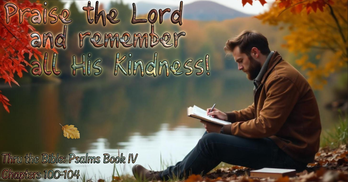 Praise the Lord and remember all His kindness! - Living Grace Fellowship